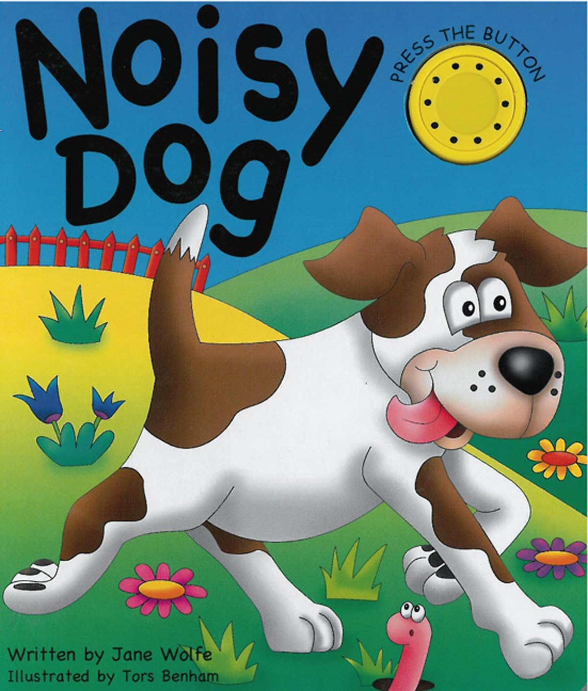 Noisy Dog: (A Noisy Book): Wolfe, Jane, Benham, Tors: 9781843227793 ...