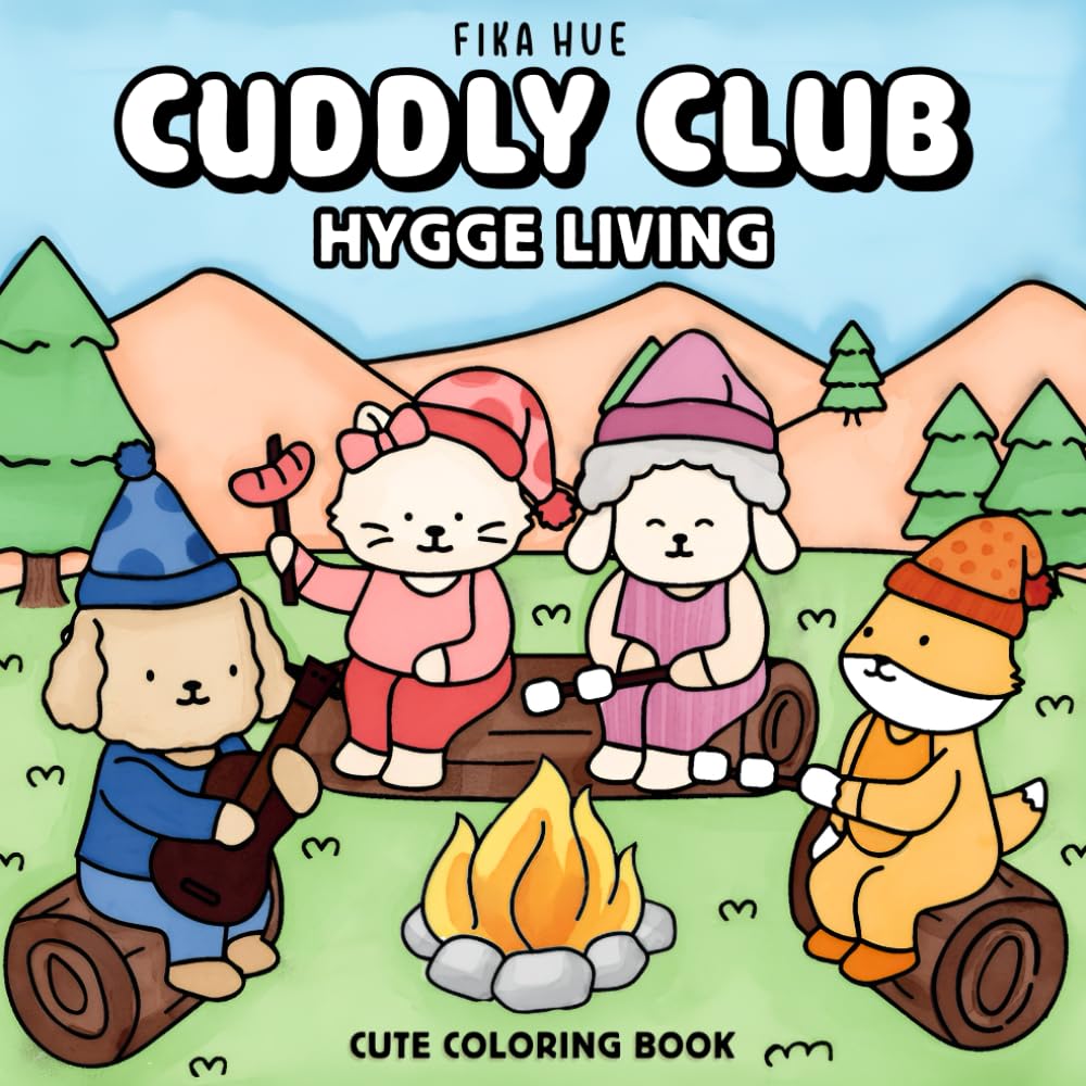 Cuddly Club Hygge Living: Cute Coloring Book for Adults & Teens with ...