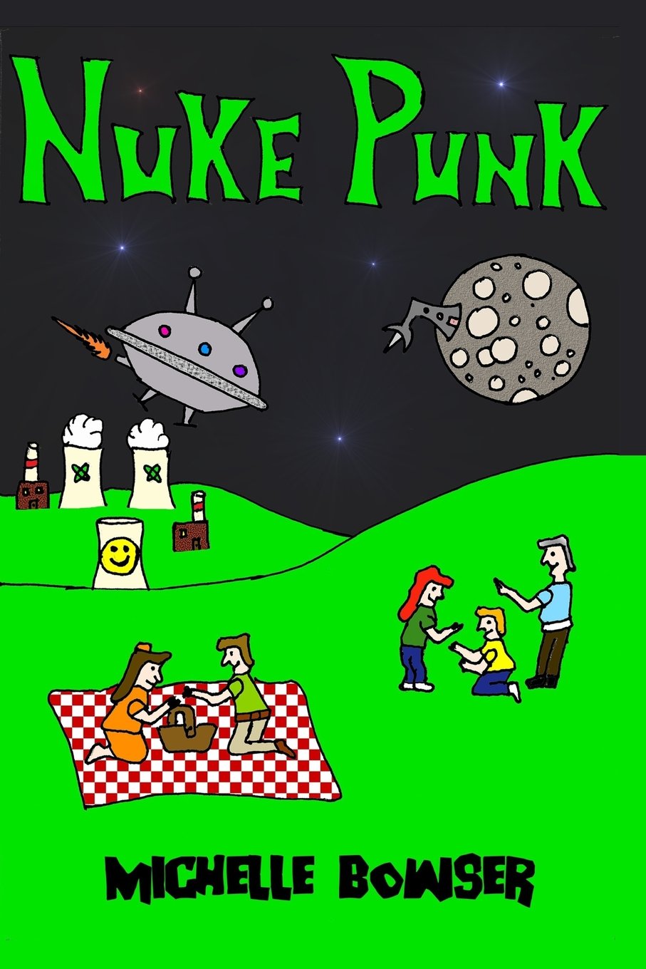 Amazon.com: Nuke Punk: 9780997773002: Bowser, Michelle: Books