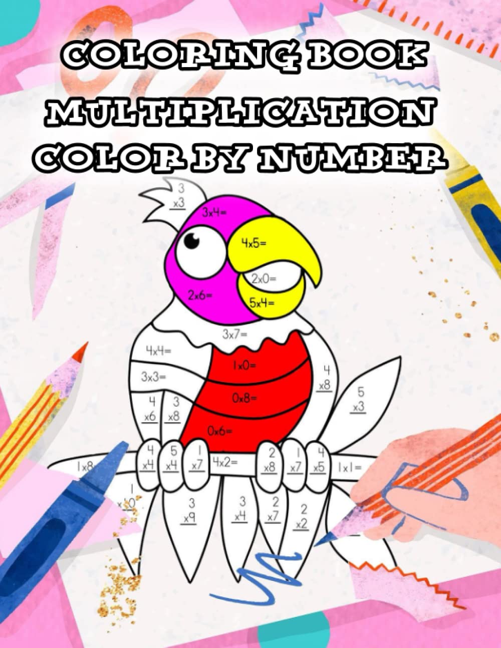 Multiplication Color by Number Coloring Book: Coloring Book For Kids ...
