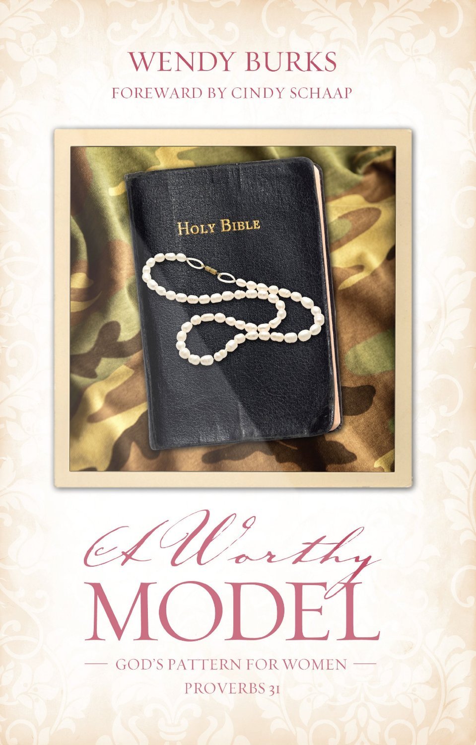 A Worthy Model: Wendy Burks, Cindy Schaap: 9780976149859: Amazon.com: Books