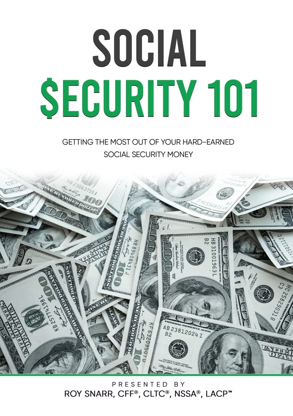 Social Security 101: Getting The Most Out of Your Hard-Earned Social ...