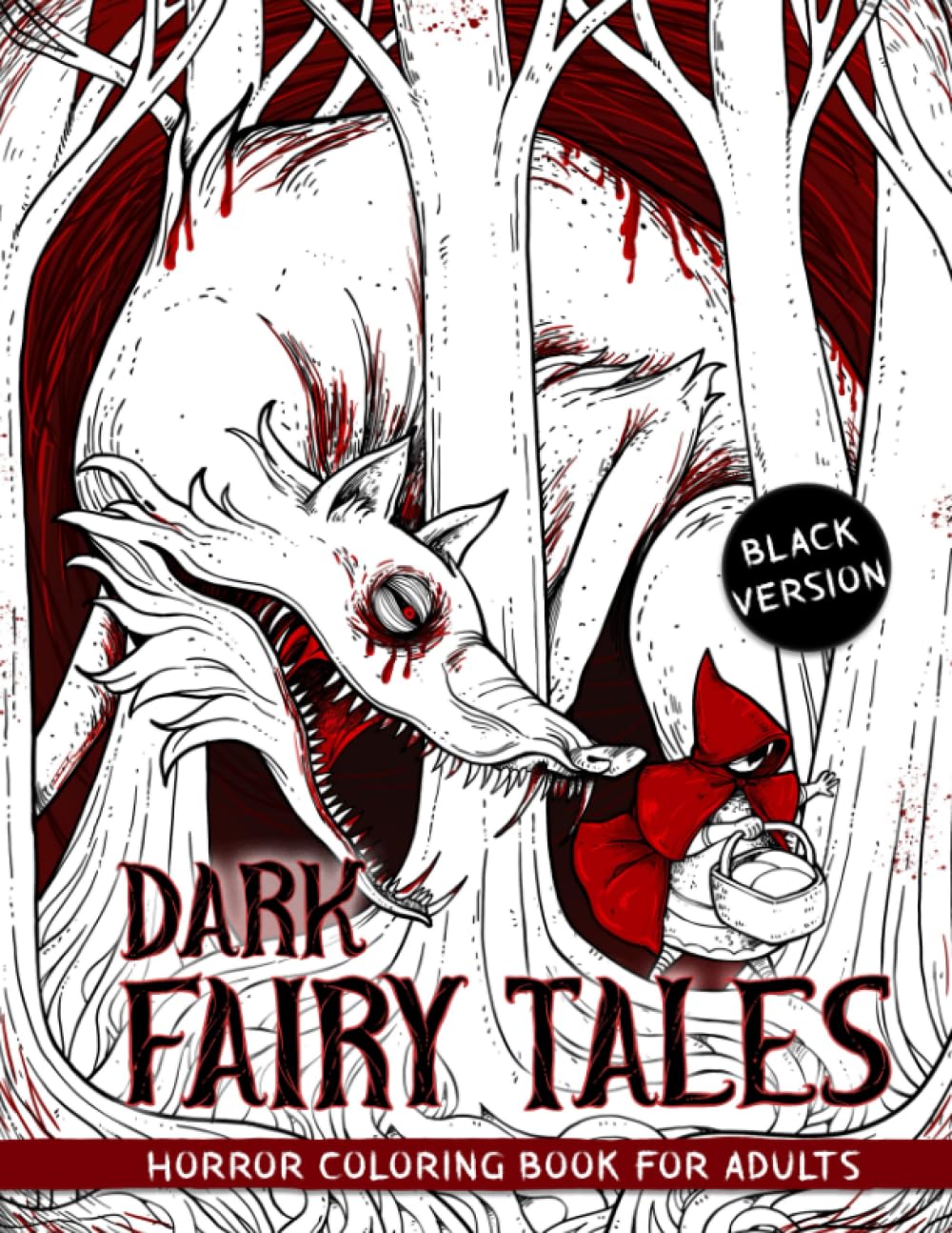 Dark Fairy Tales: Horror Coloring Book of Famous Fairy Tales for Adults ...