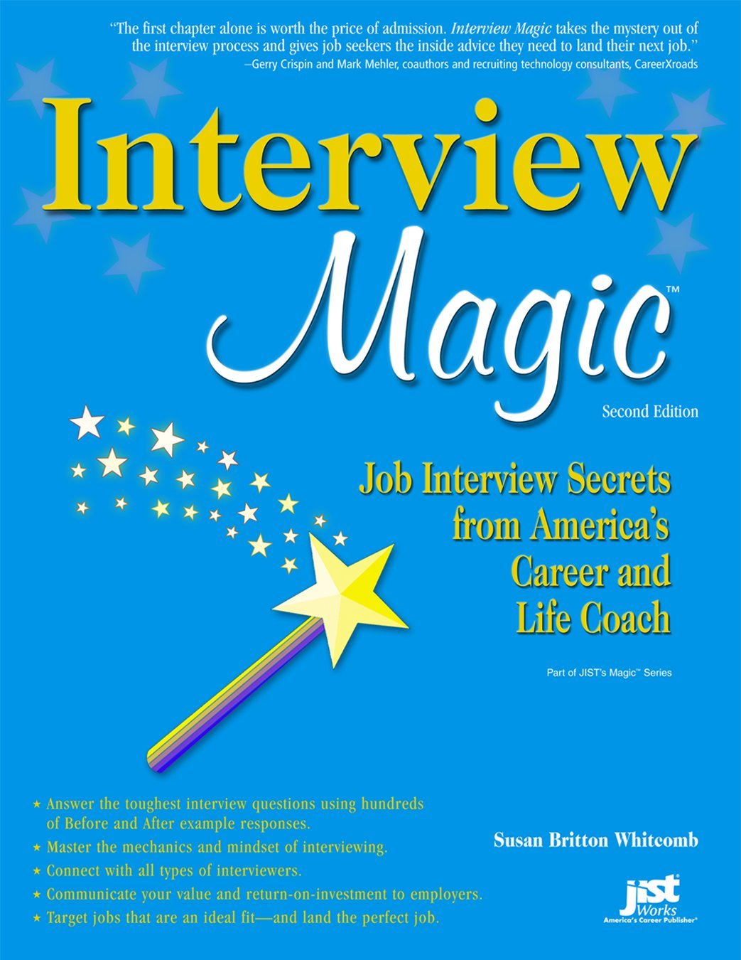 Interview Magic: Job Interview Secrets from America's Career and Life ...