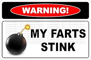 Amazon.com: Warning My Farts Stink 8" x 12" Metal Novelty Sign Aluminum ...
