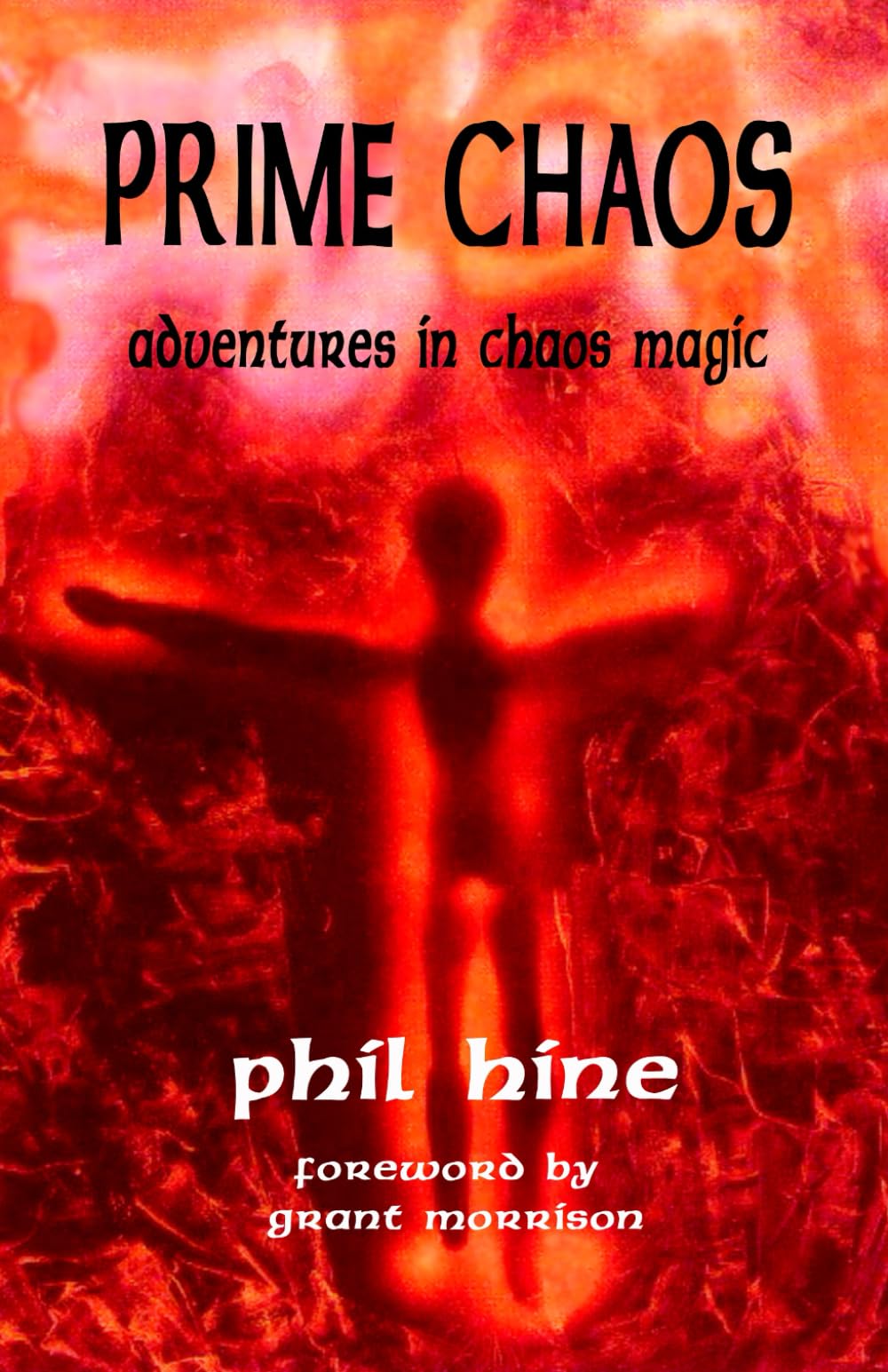 Amazon | Prime Chaos: Adventures in Chaos Magic | Hine, Phil, Morrison ...