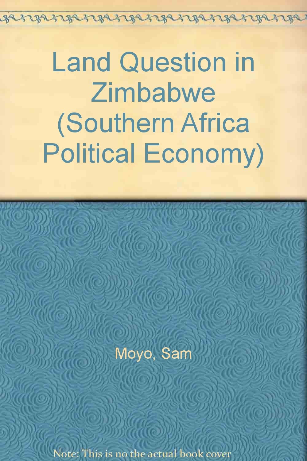 The land question in Zimbabwe (Southern Africa specialised studies ...