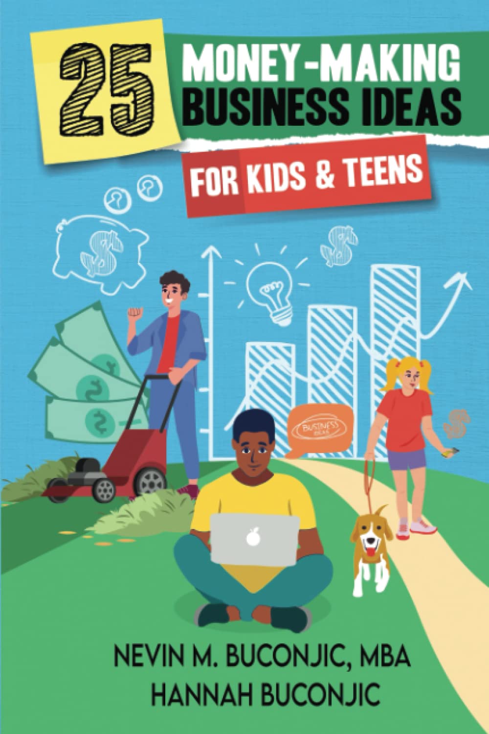 Amazon.com: 25 Money-Making Business Ideas for Kids & Teens ...