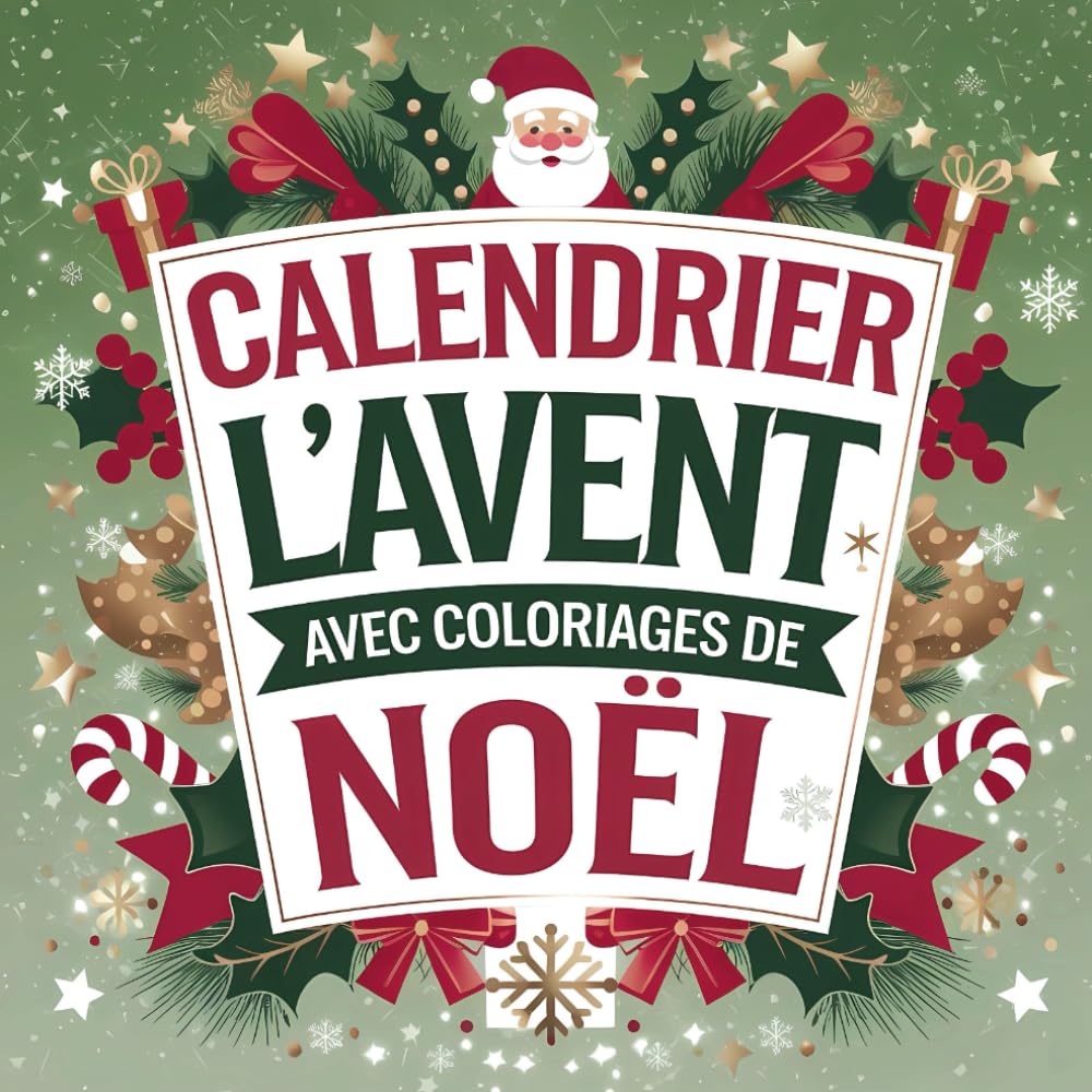 Buy Calendrier de l'Avent avec Coloriages de Noël: 25 jours de ...