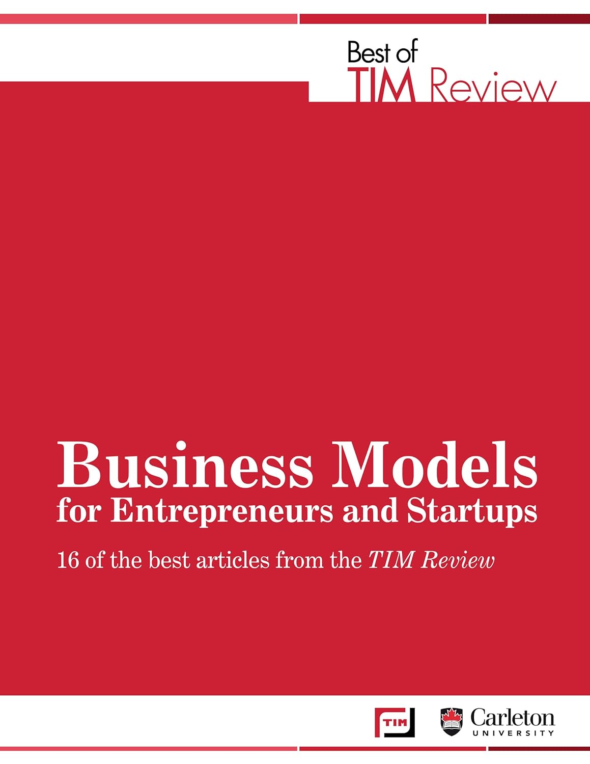 Business Models for Entrepreneurs and Startups: Best of TIM Review ...
