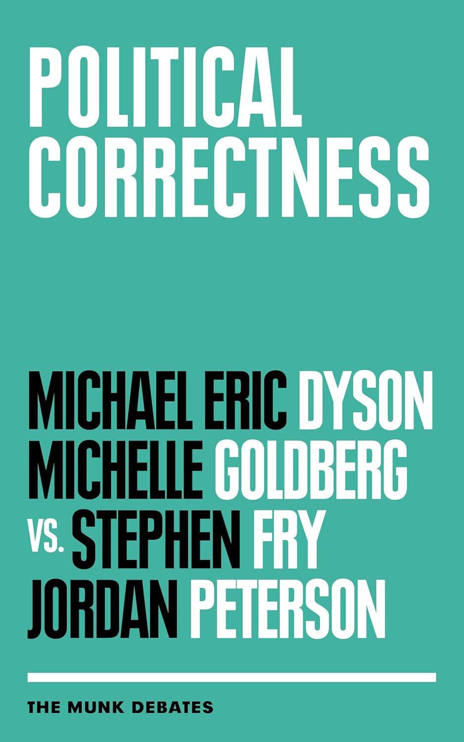 Political Correctness: The Munk Debates - Kindle edition by Griffiths ...