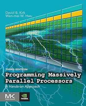 Programming Massively Parallel Processors: A Hands-on Approach: Kirk ...