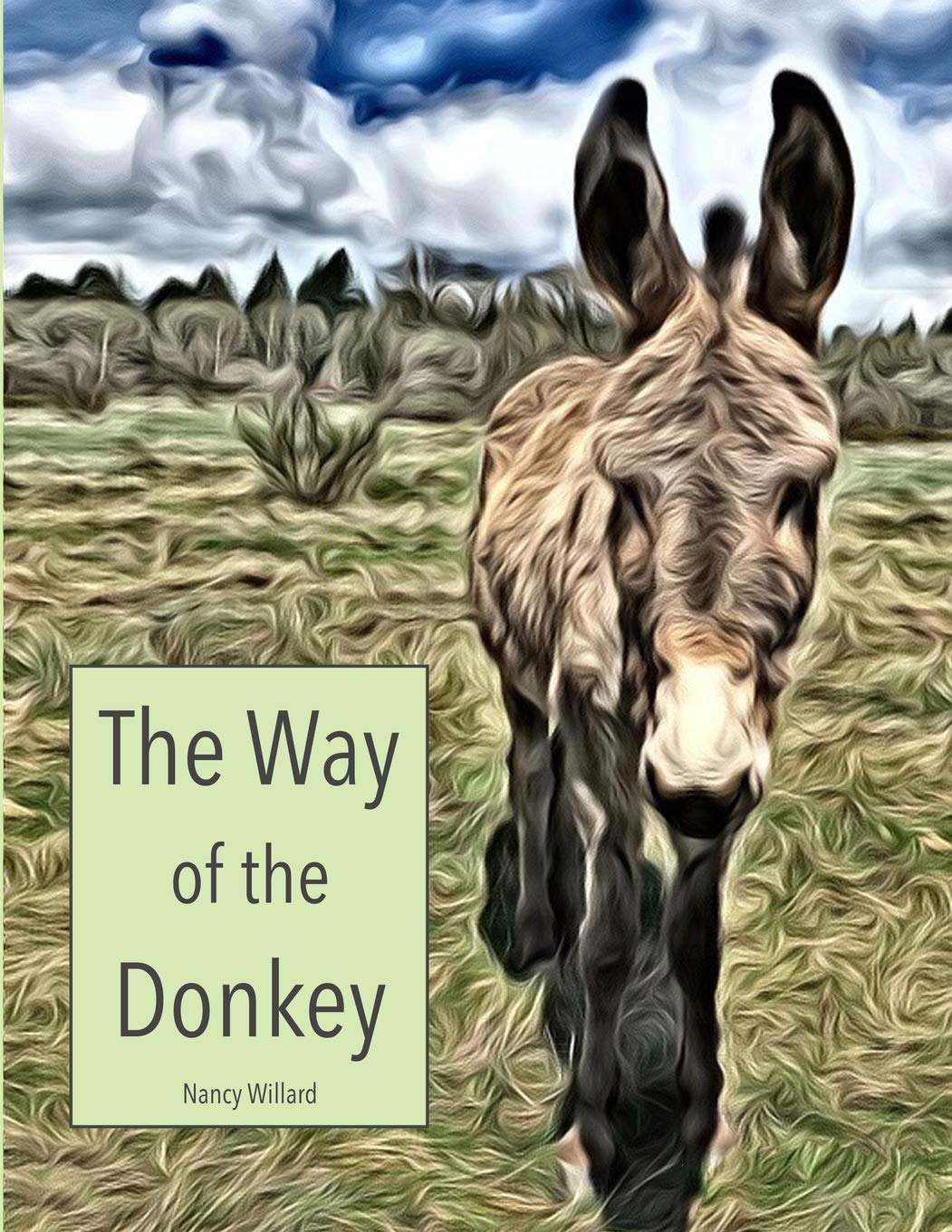 The Way of the Donkey: Willard, Nancy: 9780972423656: Amazon.com: Books