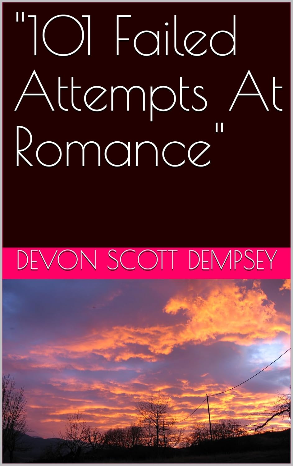 Amazon.com: "101 Failed Attempts At Romance" eBook : Dempsey , Devon ...