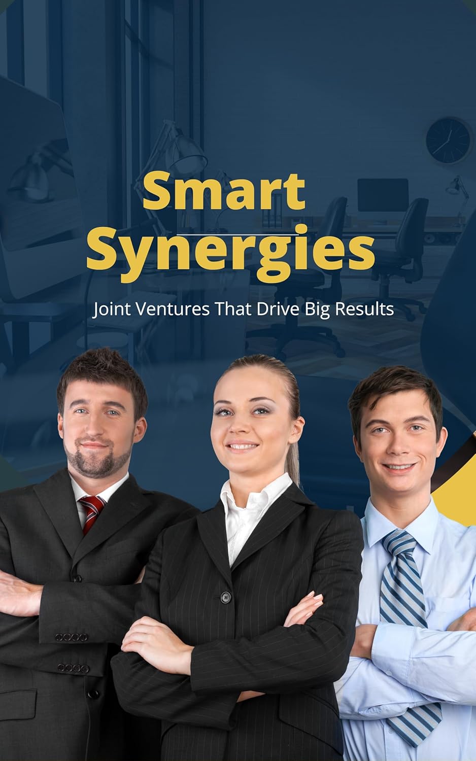 Amazon.com: Smart Synergies: Joint Ventures That Drive Big Results ...