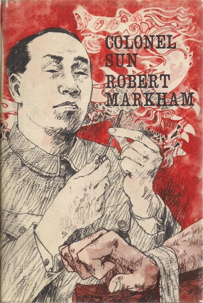 COLONEL SUN: A James Bond Adventure: Amazon.co.uk: Markham, Robert (aka ...