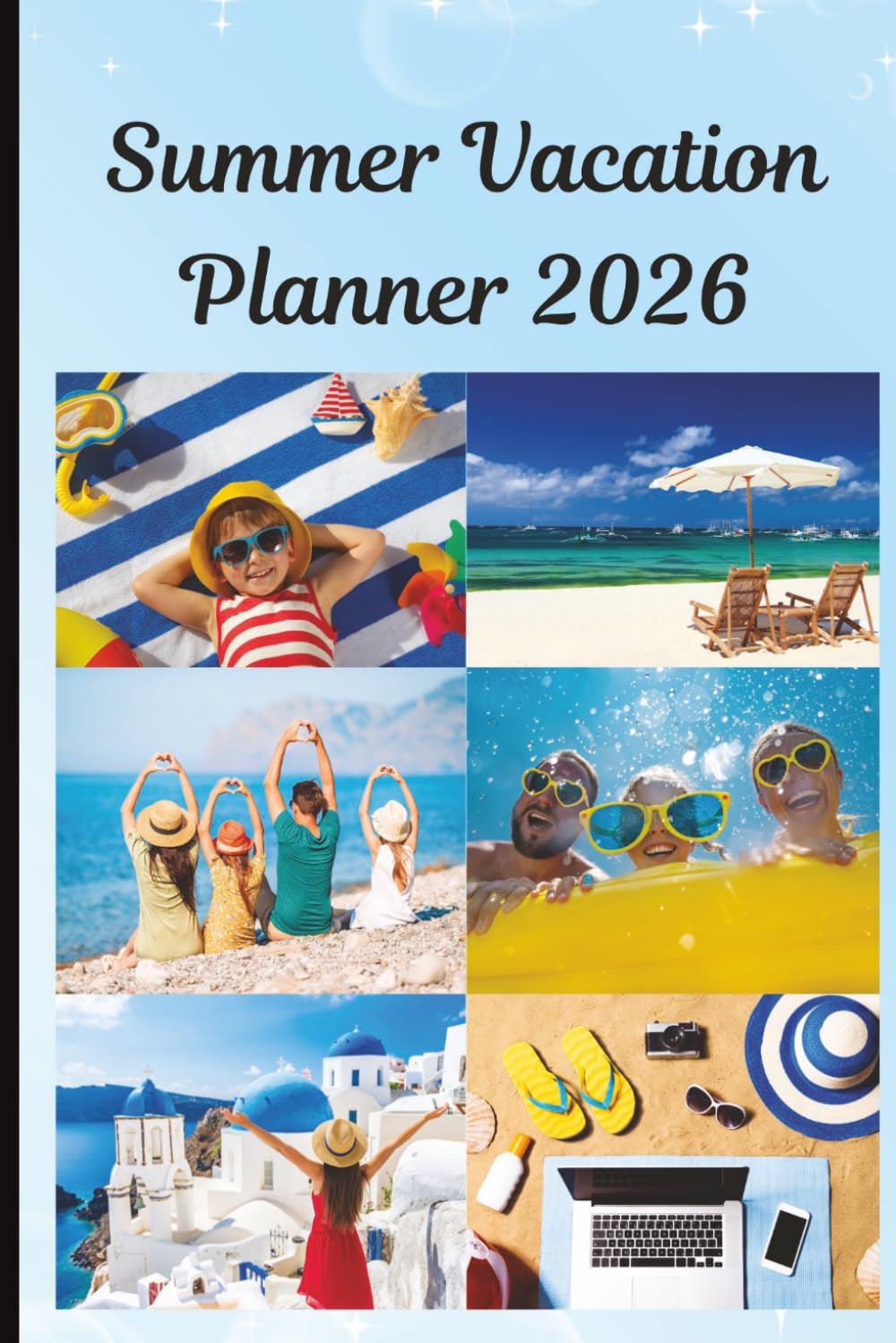 Summer Vacation Planner 2026 | 6 x 9 inch size, 120 pages: Trip ...
