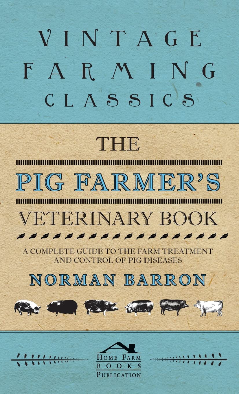 Buy Pig Farmer's Veterinary Book - A Complete Guide to the Farm ...