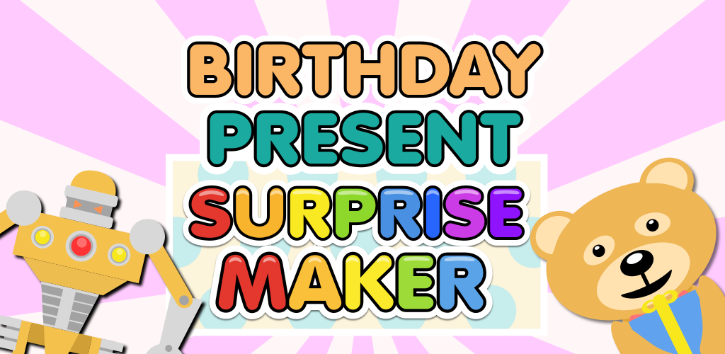 Birthday Present Surprise Maker - create your own gifts simulator - App ...