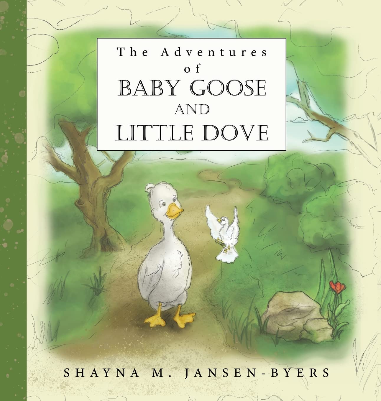 The Adventures of Baby Goose and Little Dove: Jansen-Byers, Shayna M ...