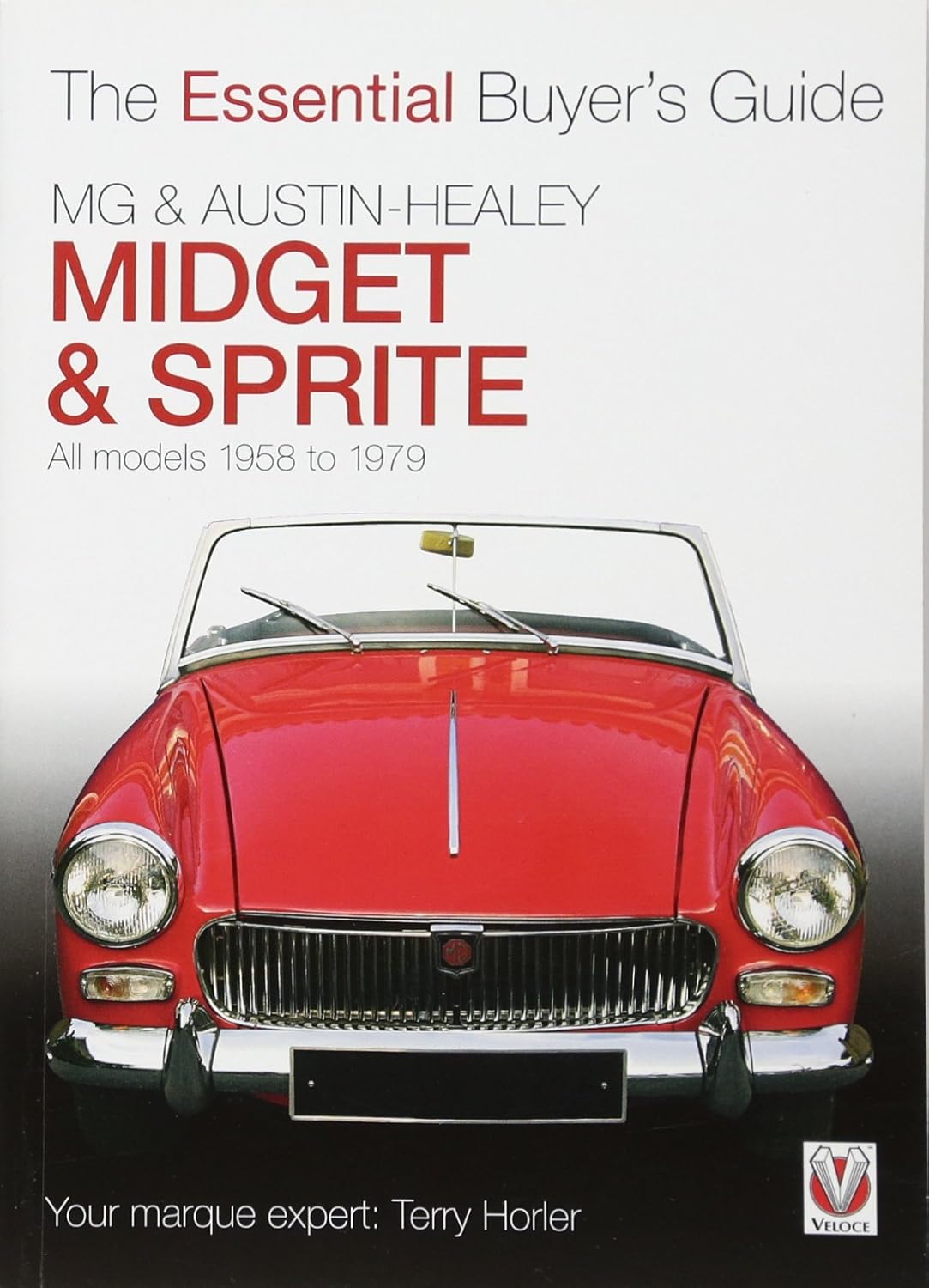 Mg Midget & A-H Sprite: The Essential Buyer’s Guide: Amazon.co.uk ...
