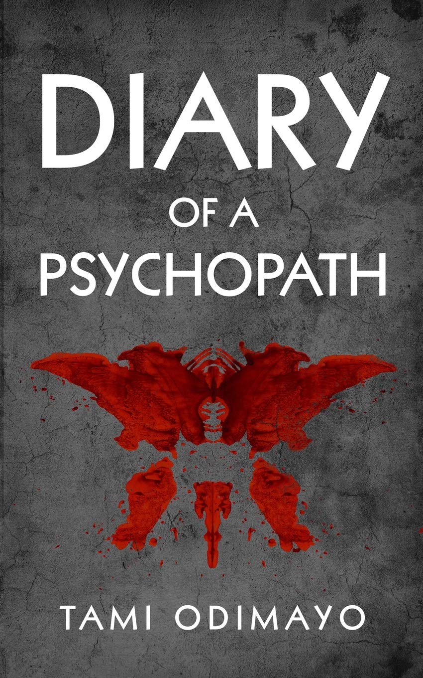 Amazon.com: Diary of a Psychopath: 9781076040909: Odimayo, Tami: Books