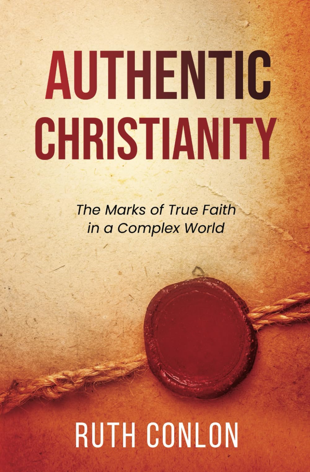 Amazon | Authentic Christianity: The Marks of True Faith in a Complex ...