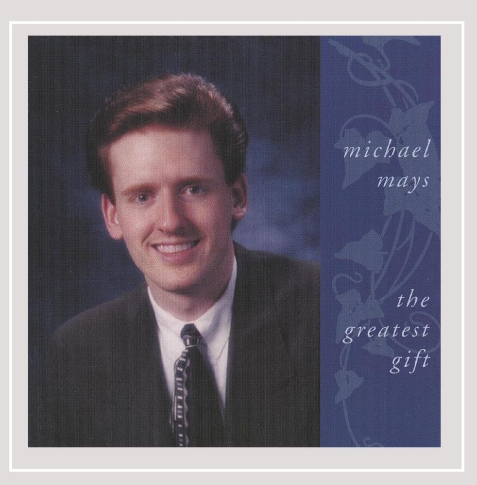 Michael Mays - Greatest Gift - Amazon.com Music