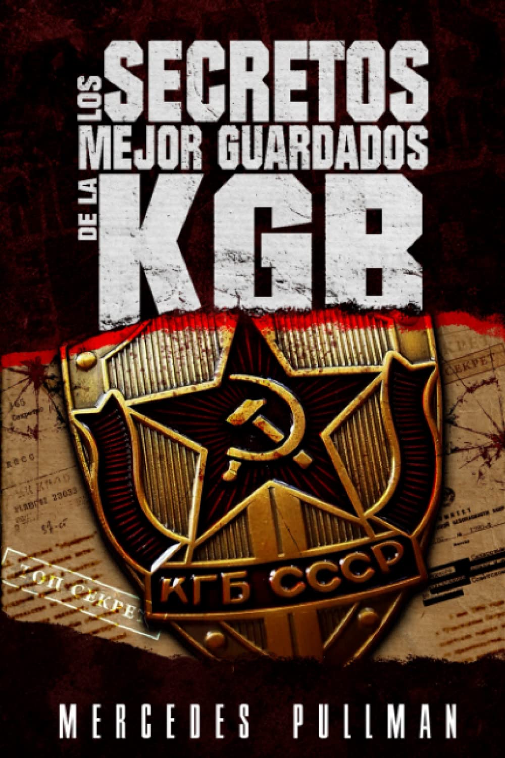 Los secretos mejor guardados de la KGB | En EPUB, PDF y MOBI gratis | Lectulandia - Encuentra ...