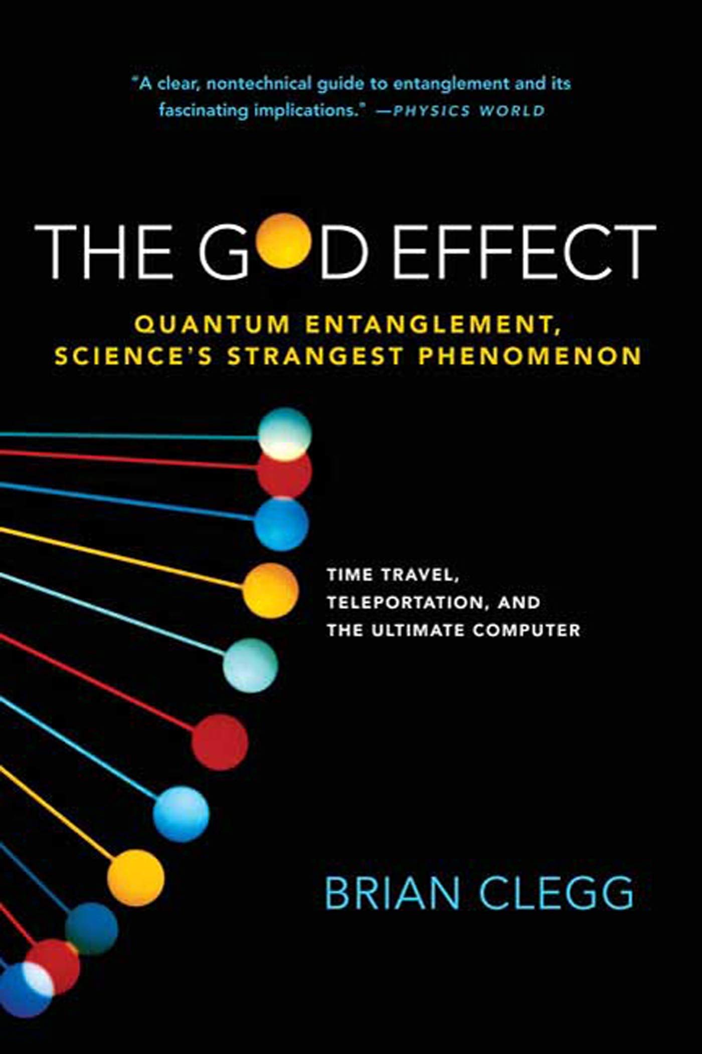 The God Effect: Quantum Entanglement, Science's Strangest Phenomenon ...