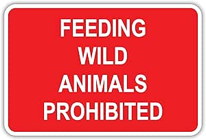 Amazon.com: Feeding Wild Animals Prohibited Aluminum Sign - Metal Sign ...