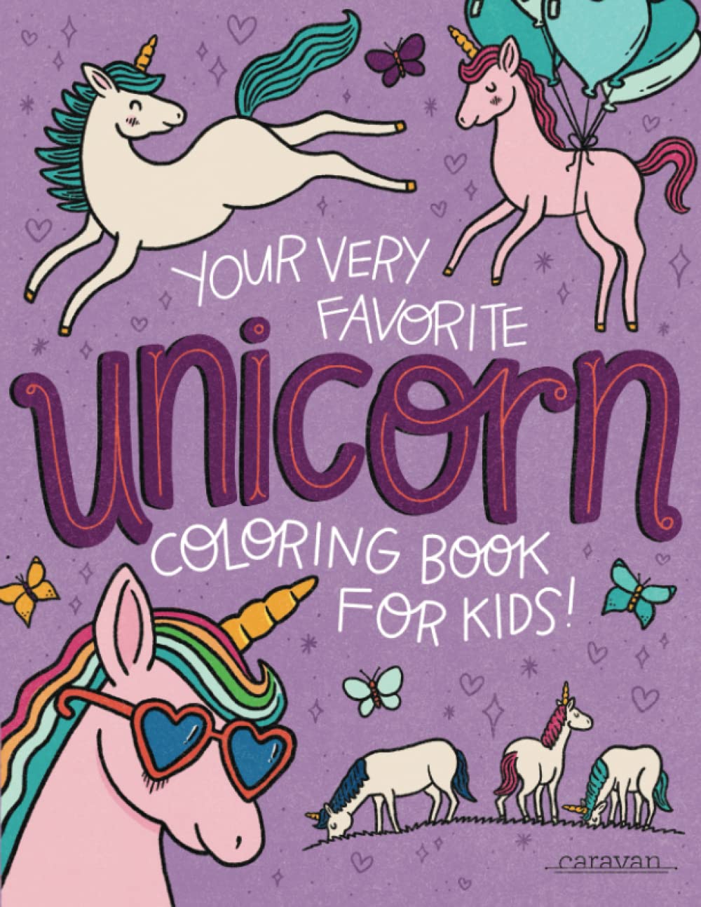 Your Very Favorite UNICORN Coloring Book for Kids (Caravan Coloring ...