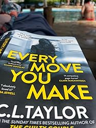 Every Move You Make: The NUMBER ONE bestseller and Richard & Judy Book Club pick. A new gripping ...