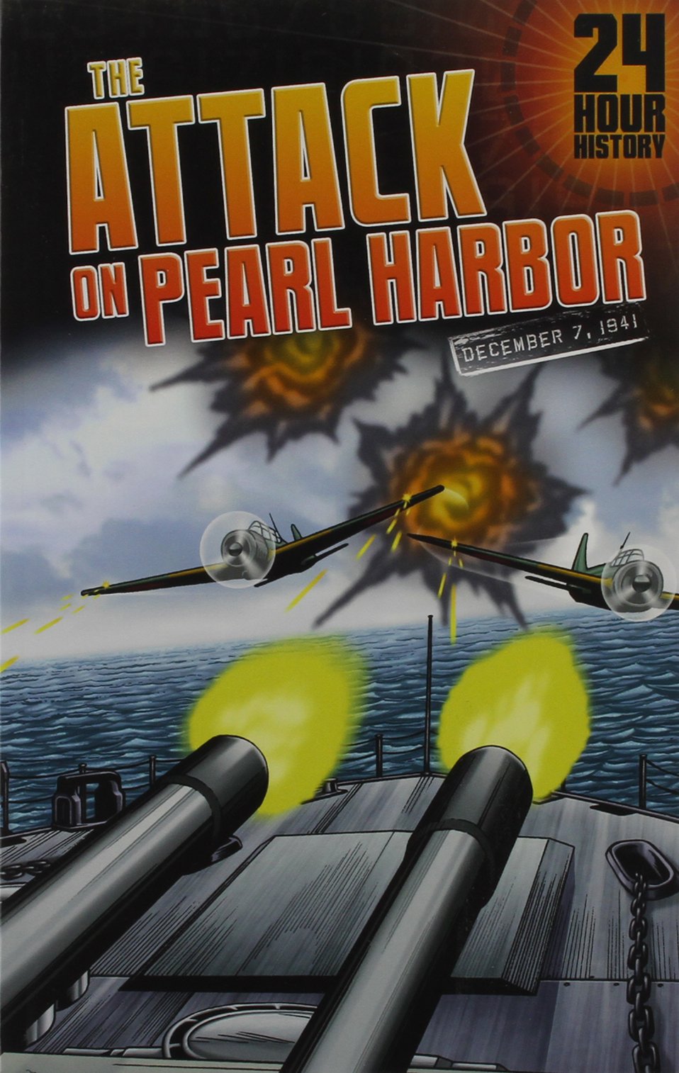Amazon.com: The Attack on Pearl Harbor: December 7, 1941 (24-Hour ...