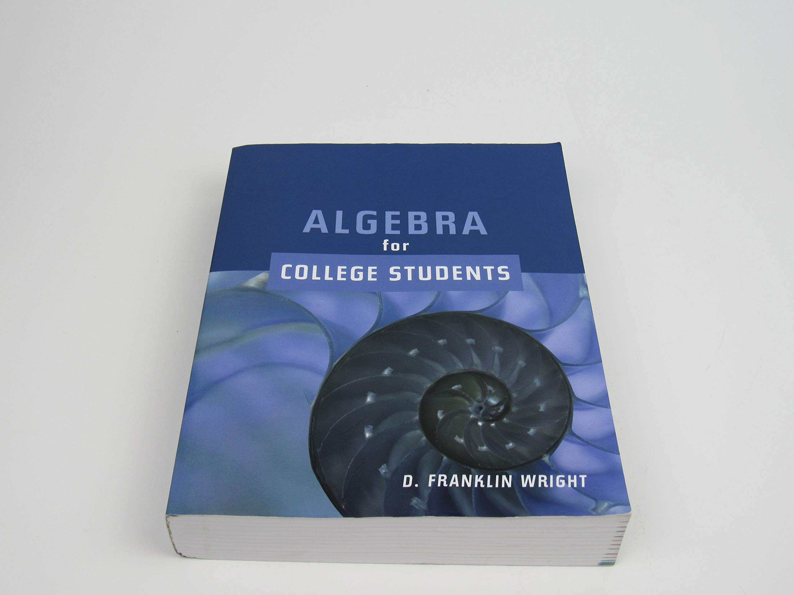 Amazon.com: Algebra for College Students Textbook: 9781941552155: D ...