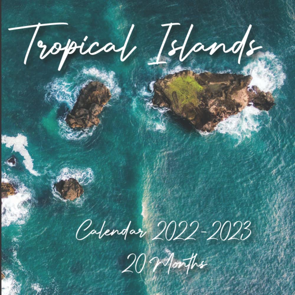 Tropical Islands 2022 2023 Calendar Tropical Islands Calendar 2022 2023 ...