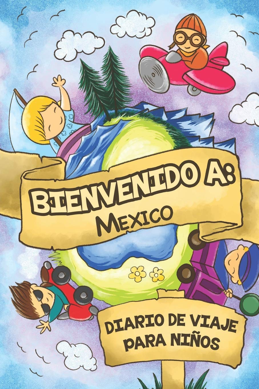 Buy Bienvenido A México Diario De Viaje Para Niños: 6x9 Diario de viaje ...