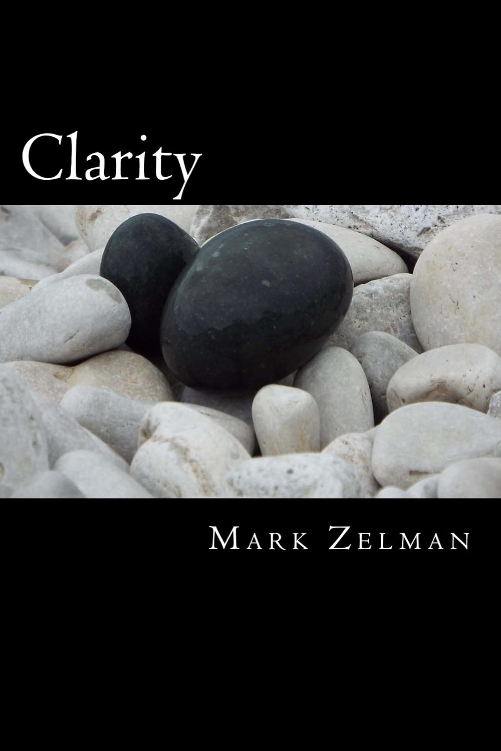 Amazon.com: Clarity eBook : Zelman, Mark: Kindle Store