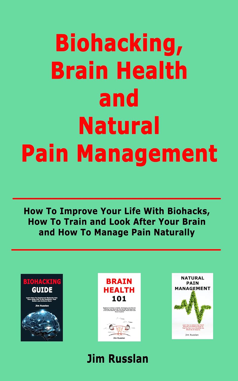 Biohacking, Brain Health and Natural Pain Management: How To Improve ...