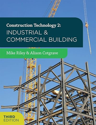 Construction Technology 2: Industrial and Commercial Building: Riley ...