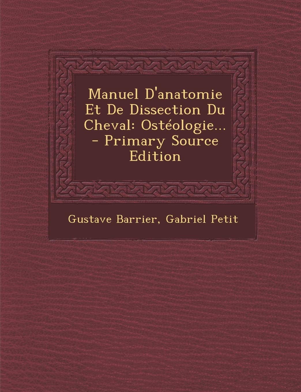 Amazon.com: Manuel D'Anatomie Et de Dissection Du Cheval: Osteologie ...