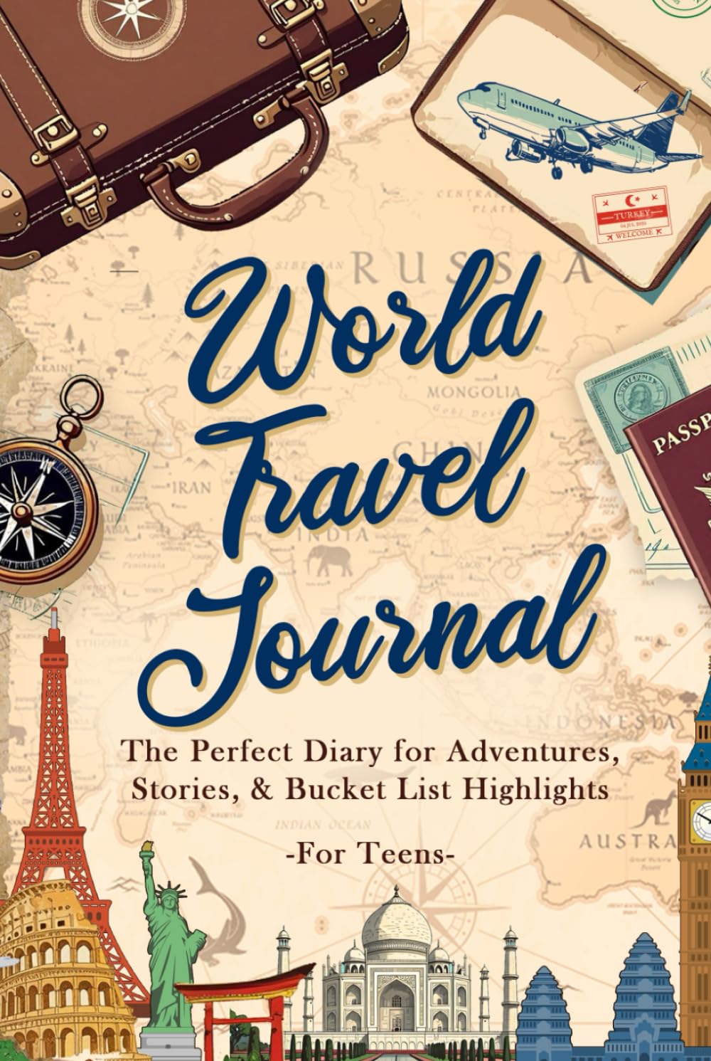 World Travel Journal for Teens: The Perfect Diary for Adventures ...