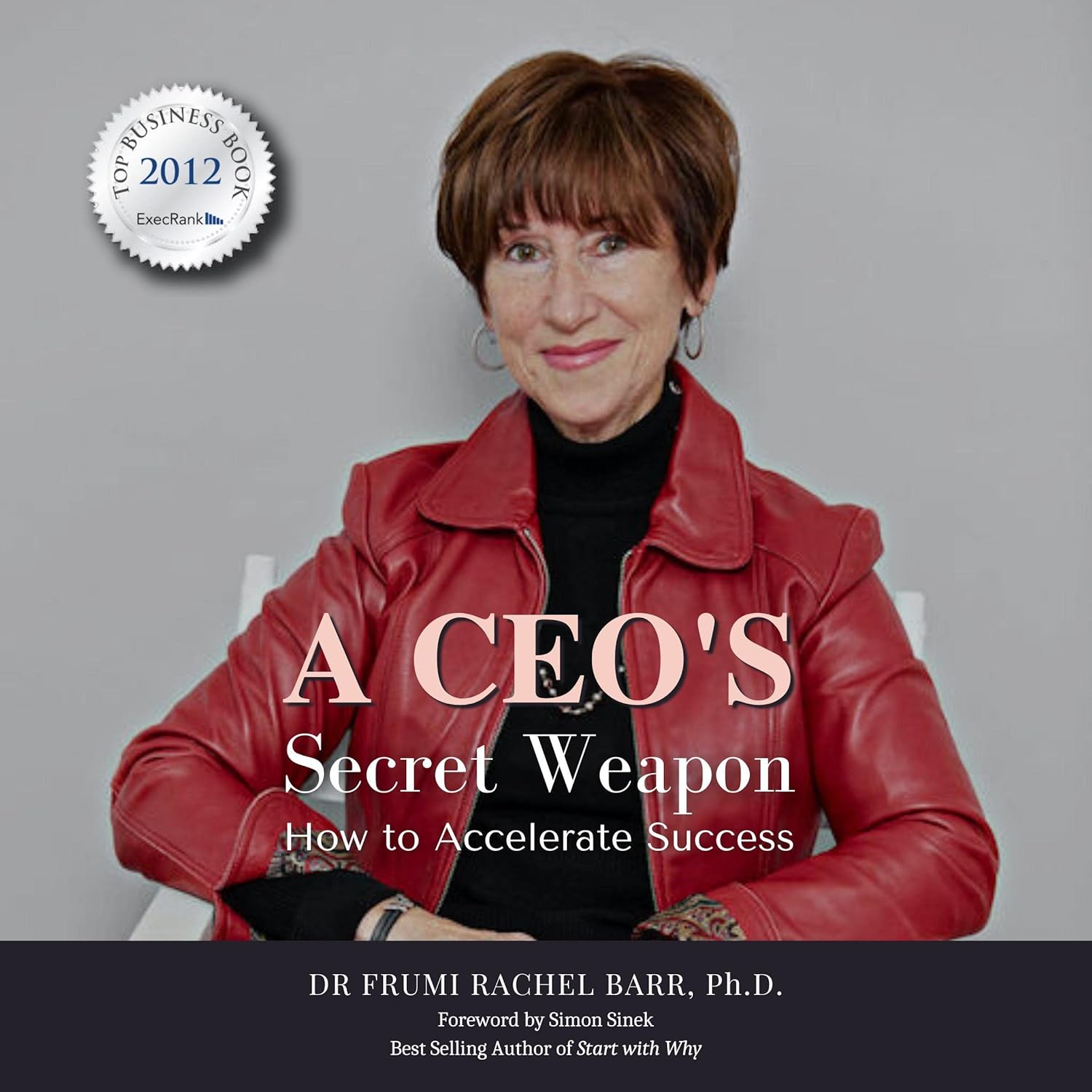 A CEO's Secret Weapon (Audio Download): Frumi Barr, Gregory Allen ...