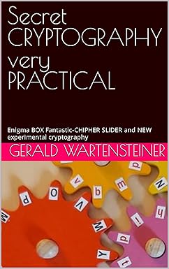 Secret CRYPTOGRAPHY very PRACTICAL: Enigma BOX Fantastic-CHIPHER SLIDER and NEW experimental ...