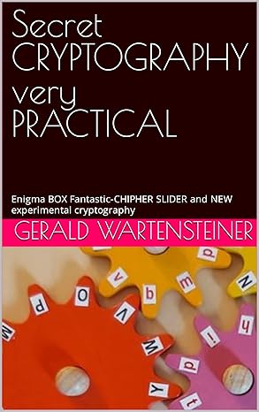 Secret CRYPTOGRAPHY very PRACTICAL: Enigma BOX Fantastic-CHIPHER SLIDER and NEW experimental ...