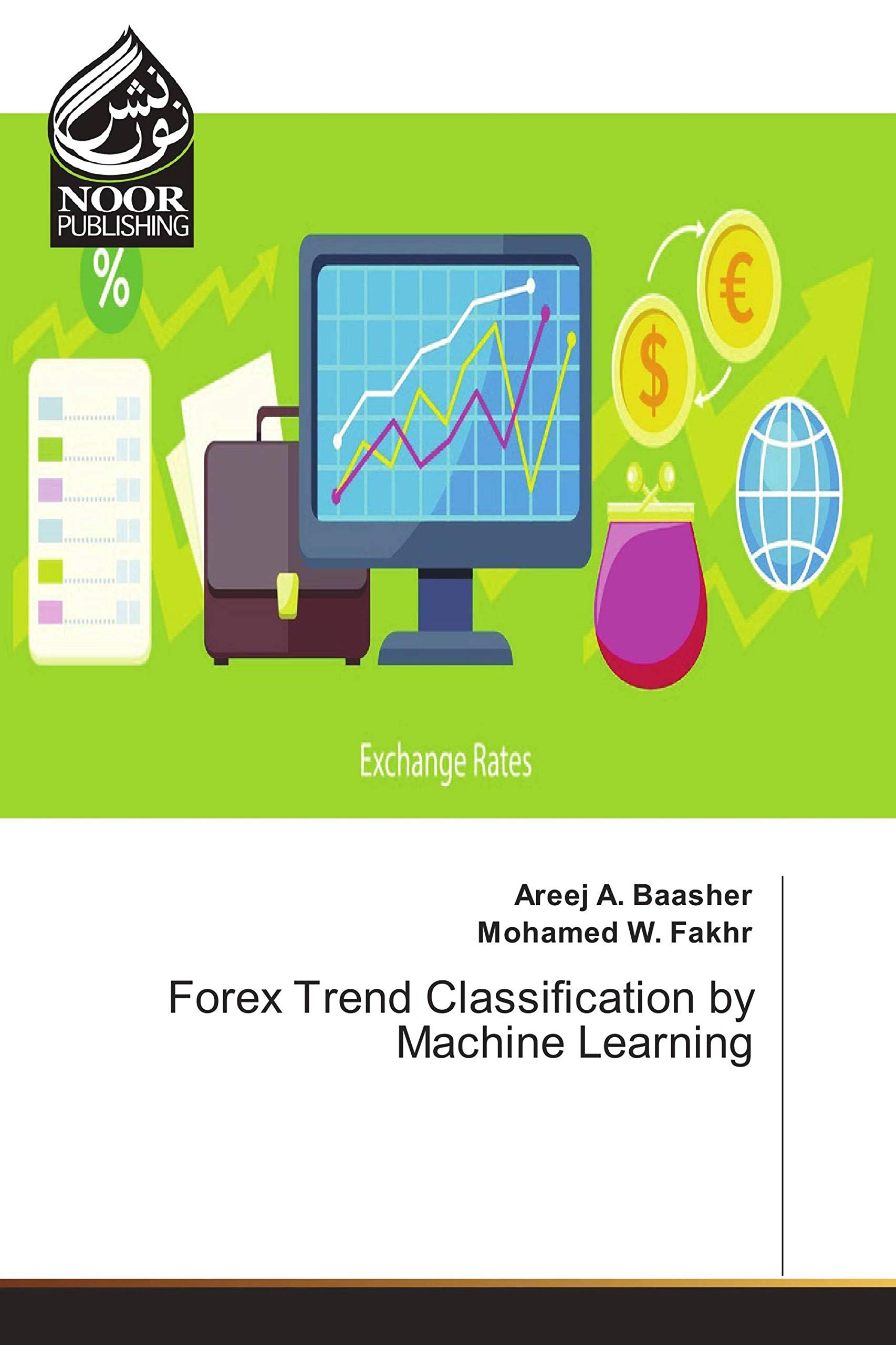 Forex Trend Classification by Machine Learning: 9783330800342: Computer ...