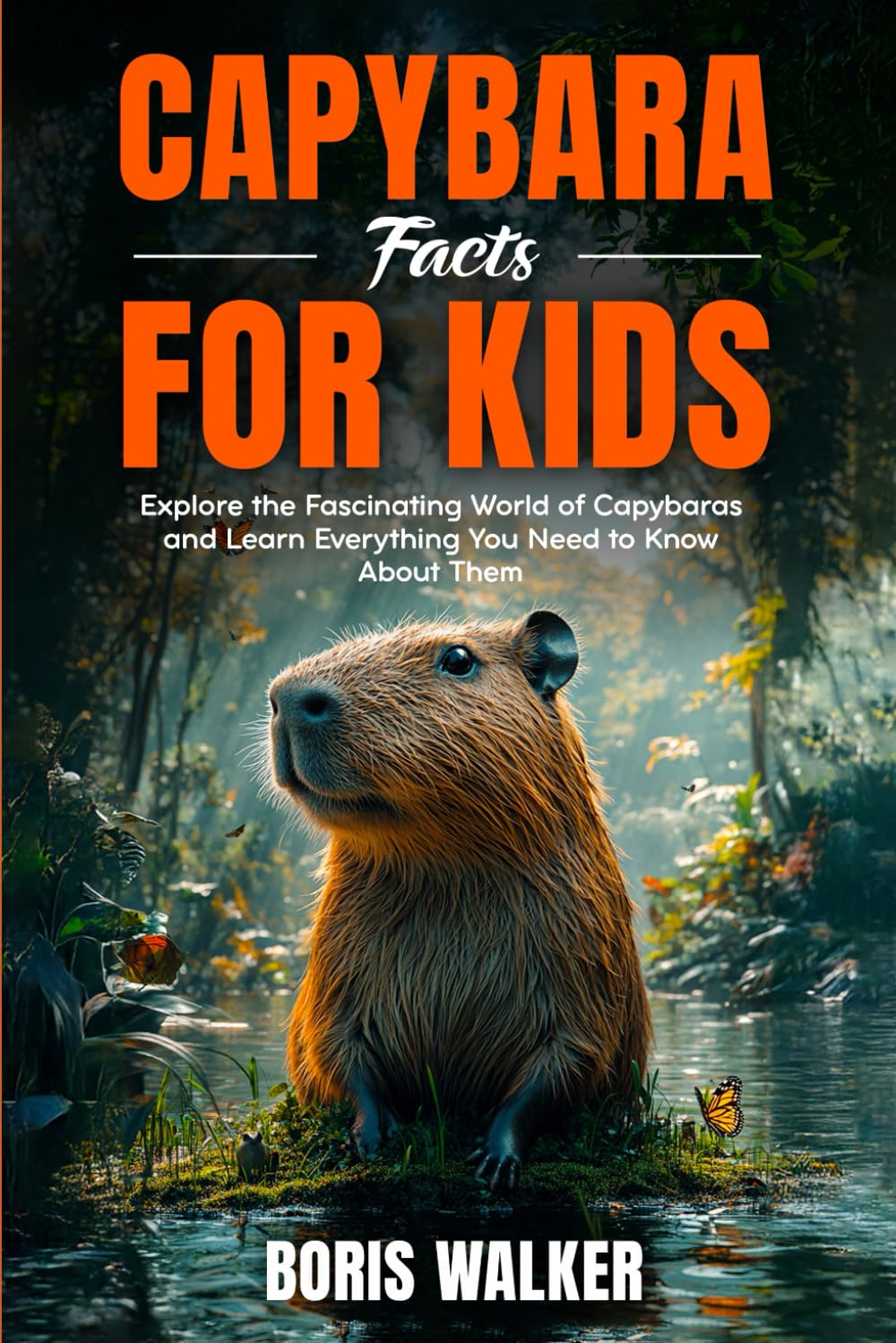 Capybara Facts for Kids: Explore the Fascinating World of Capybaras and ...