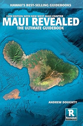Maui Revealed: The Ultimate Guidebook: Doughty, Andrew, Boyd, Leona: 9781949678222: Amazon.com ...