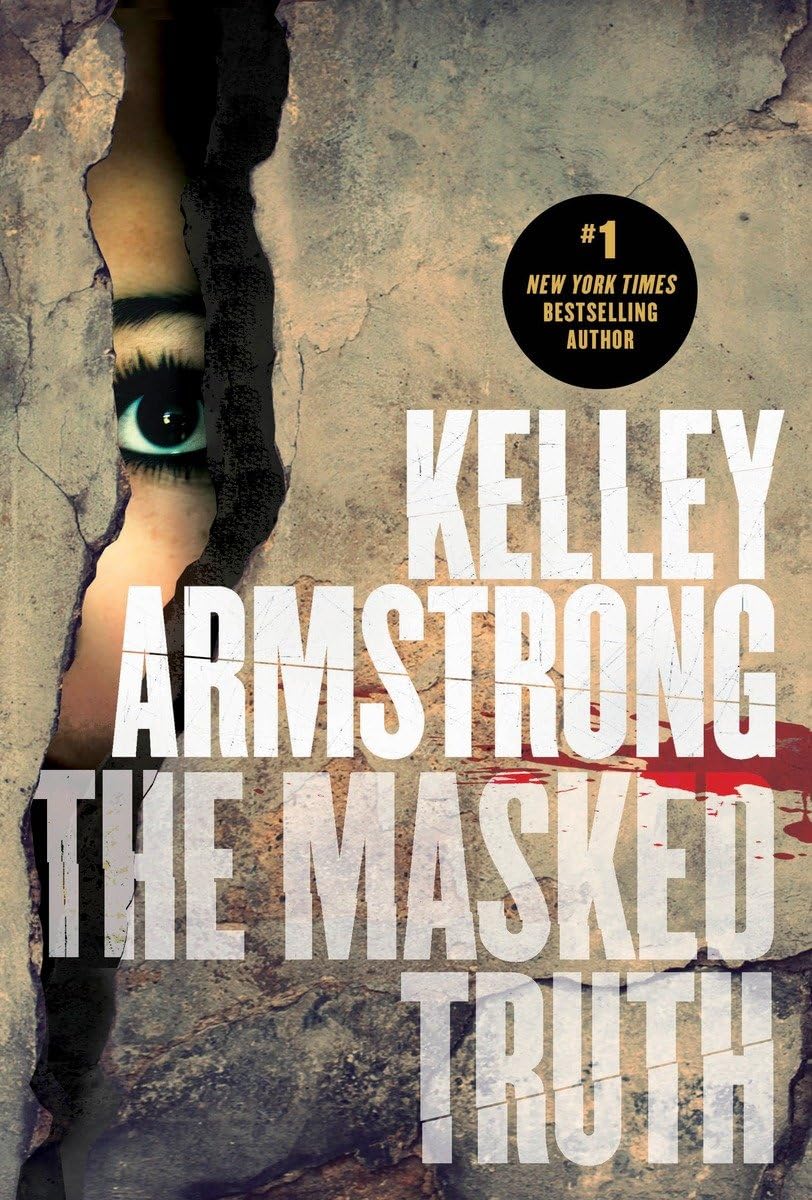 The Masked Truth : Armstrong, Kelley: Amazon.ca: Books