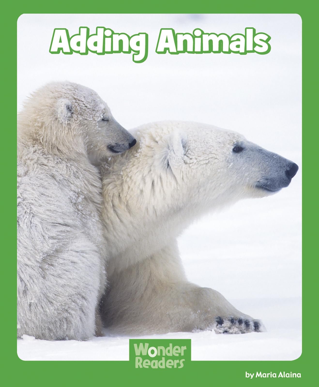 Adding Animals (Wonder Readers): Alaina, Maria: 9781476500324: Amazon ...
